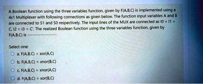 Solved A Boolean Function Using The Three Variables Function Given By Fabc Is Implemented