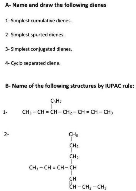 SOLVED:A- Name and draw the following dienes 1-Simplest cumulative ...