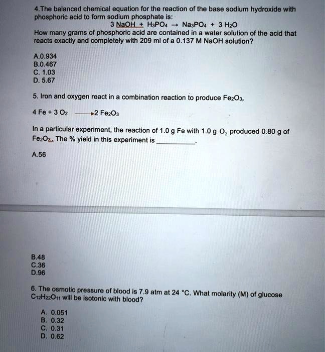 4the balanced chemical equation for the reaclion of the base sodium hydroxide with phosphoric ...