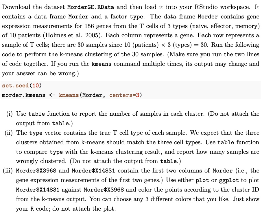 Download the dataset MorderGE. RData and then load it into your RStudio workspace. It contains a ...