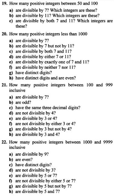 19. How many positive integers between 50 and 100 a) are divisible by 7? Which integers are ...