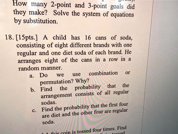 SOLVED:How many 2-point and 3-point goals did they make? Solve the ...