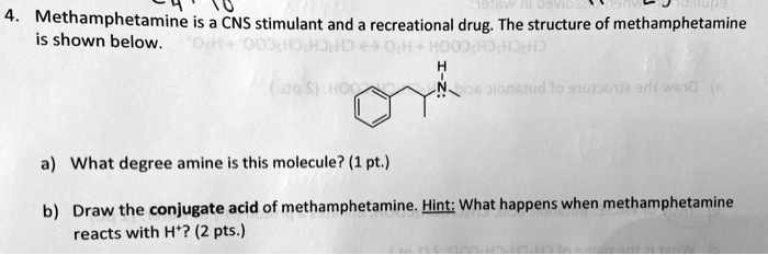 4. Methamphetamine is a CNS stimulant and a recreational drug. The ...