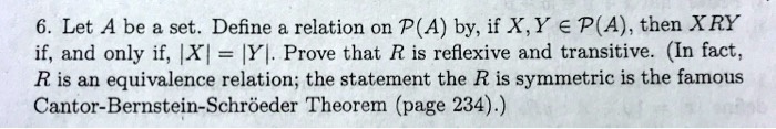 SOLVED: Let A be set Define relation on P(A) by, if X,Y € P(A), then XRY if, and only if, IXI ...