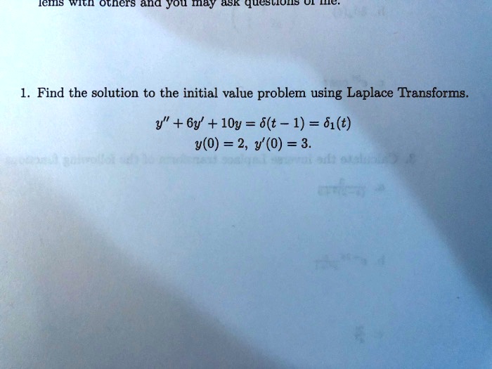 SOLVED: ICmS WIGI OtnCTS ana you May ask quCS UMS Find the solution to the initial value problem ...