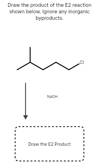 Draw the product of the E2 reaction shown below. Ignore any inorganic ...