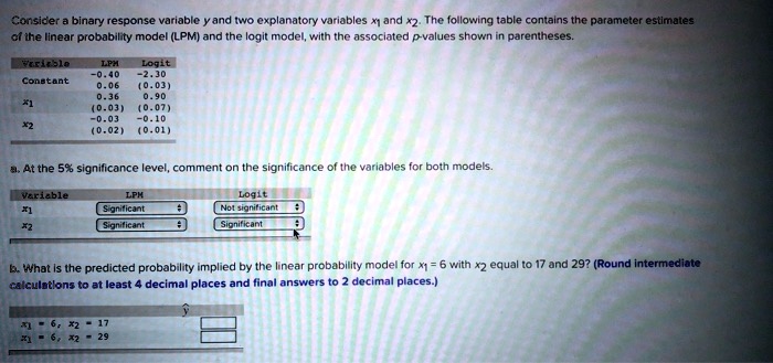 SOLVED: Consider binary response Vanabio Yand Iwo explanatory variables ...