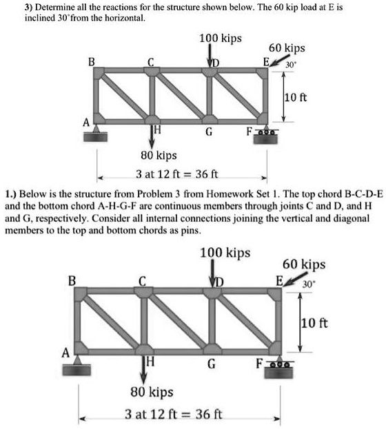 3) Determine all the reactions for the structure shown below. The 60 kip load at E is inclined ...