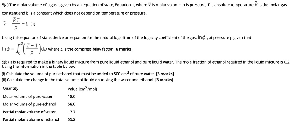 5(a) The molar volume of a gas is given by an equation of state ...