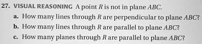 27. VISUAL REASONING A point R is not in plane ABC. a. How many lines ...