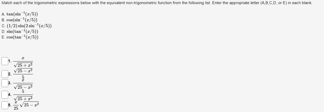 SOLVED: Match each of the trigonometric expressions below with the ...