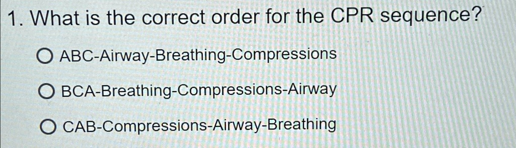what is the correct order for the cpr sequence abc airway breathing ...