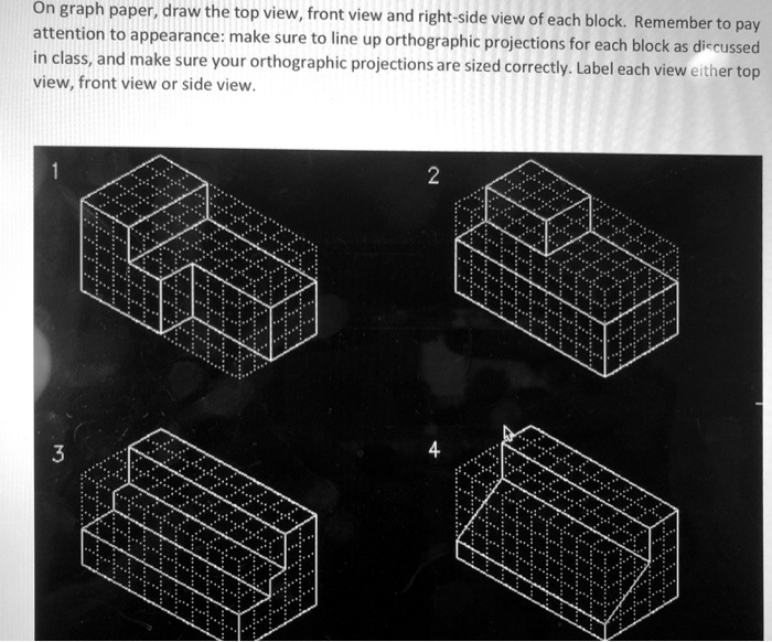 SOLVED: On graph paper, draw the top view, front view, and right-side ...