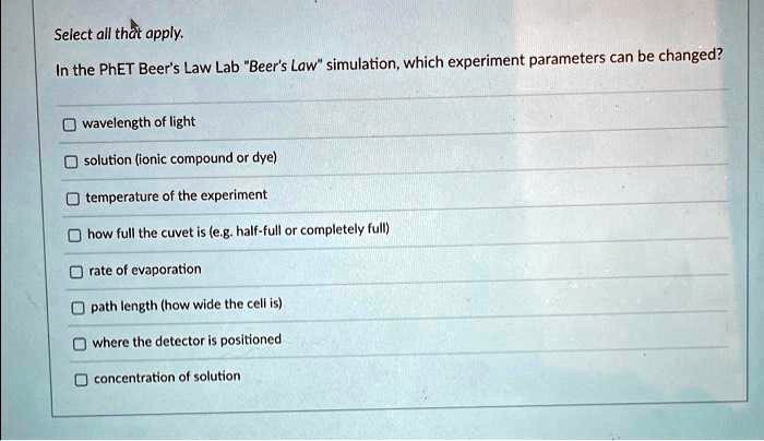 SOLVED: In the PhET Beer's Law Lab "Beer's Law" simulation, which ...