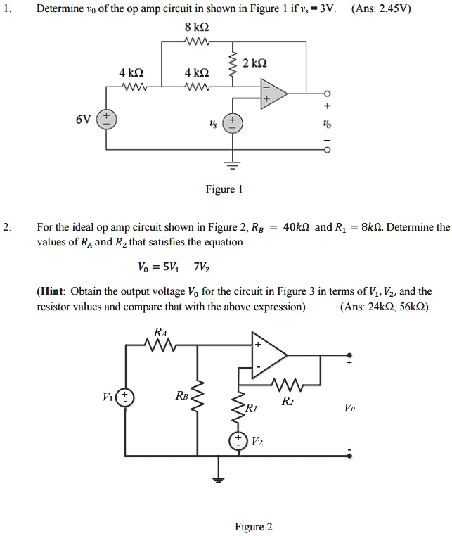 SOLVED: Determine the output voltage (vo) of the op amp circuit shown in Figure 1 if vs = 3V ...