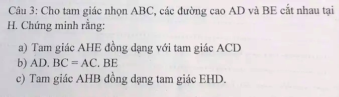 Solved Câu 3 Cho Tam Giác Nhá N Abc Các đưá Ng Cao Ad Và Be