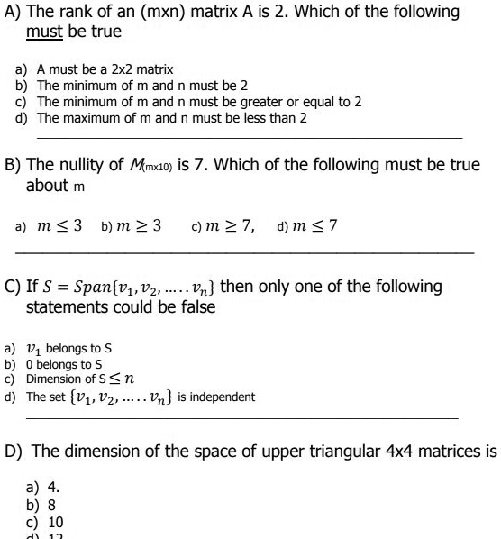 SOLVED: A) The rank of an (mxn) matrix A is 2. Which of the following ...