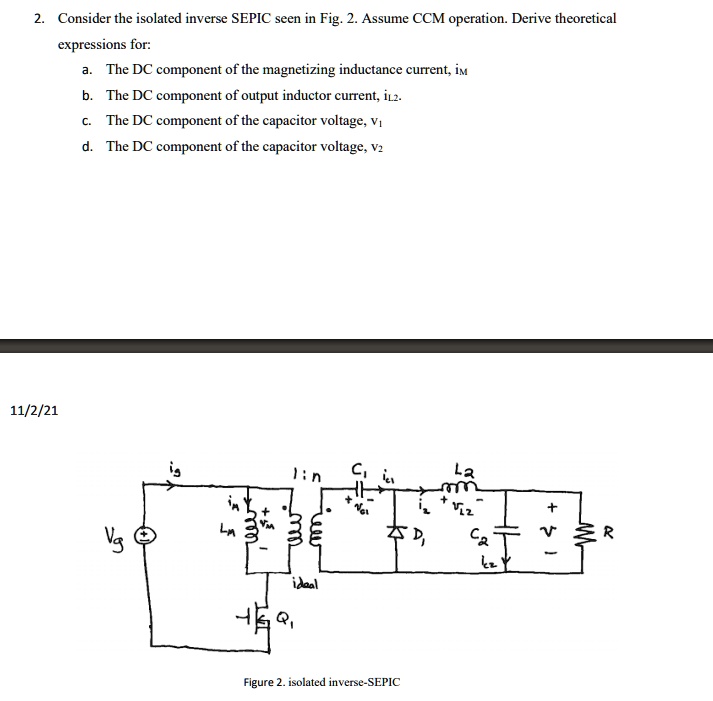 SOLVED: Consider the isolated inverse SEPIC seen in Fig. Assume CCM operation. Derive ...