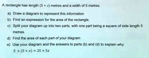 SOLVED: A rectangle has length (5 4) metres and width of metres Draw= diagram to represent this ...