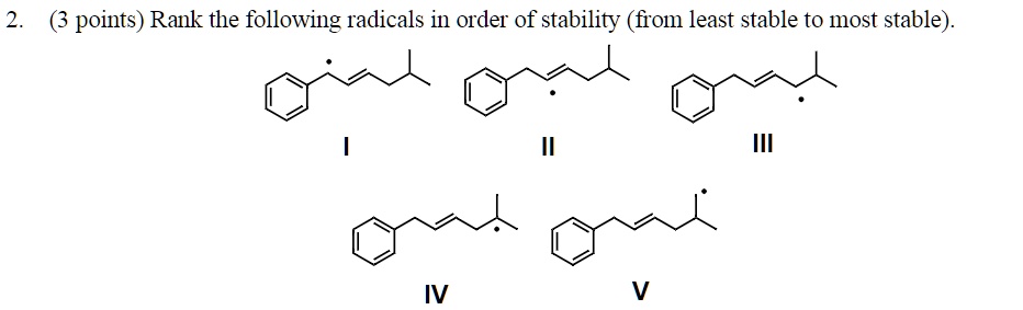 points rank the following radicals in order of stability fiom least ...