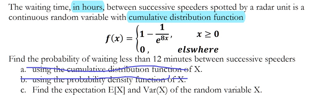 The waiting time, in hours, between successive speeders spotted by a radar unit is a continuous ...