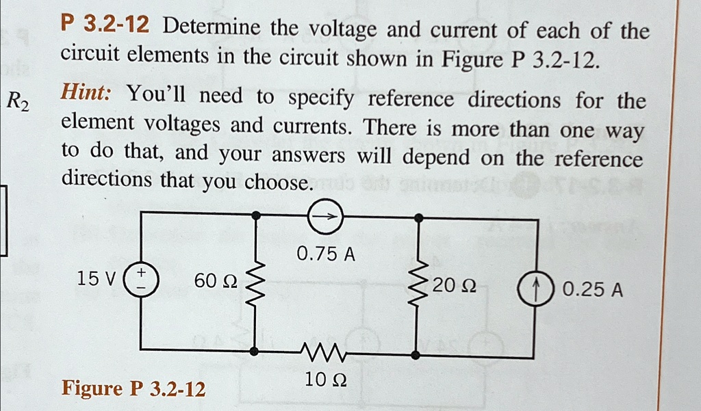 P 3.2-12 Determine the voltage and current of each of the circuit ...