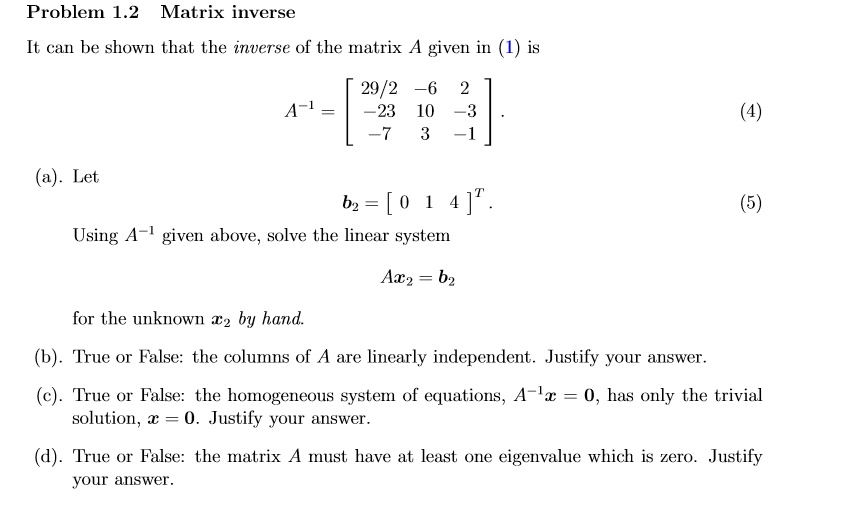 SOLVED:Problem 1.2 Matrix inverse It can be shown that the inverse of ...
