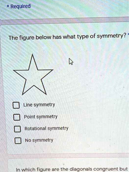 SOLVED: Required The figure below has what type of symmetry? Line symmetry Point symmetry ...