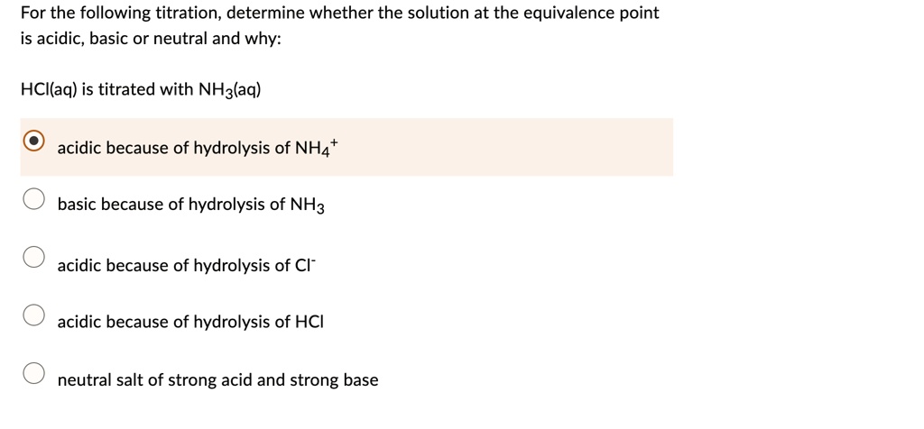 SOLVED: For the following titration,determine whether the solution at ...
