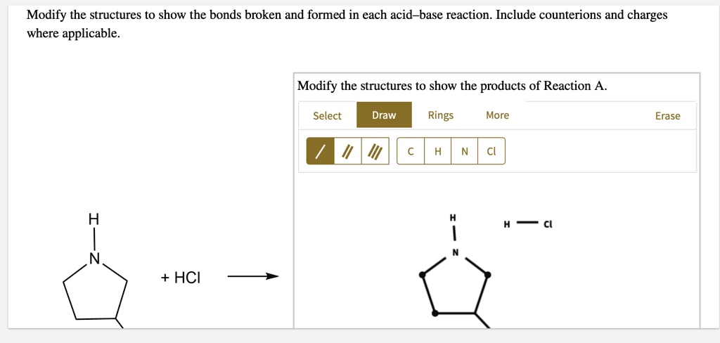 SOLVED: Modify the structures to show the bonds broken and formed in each acid-base reaction ...