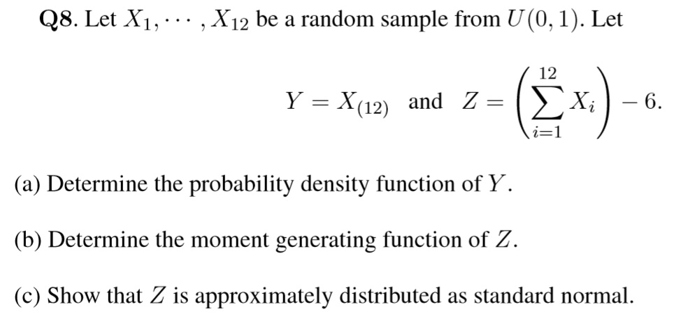 q8 let x1 x12 be a random sample from u01 let 12 xi 5 6 i1 y x2 and z a ...