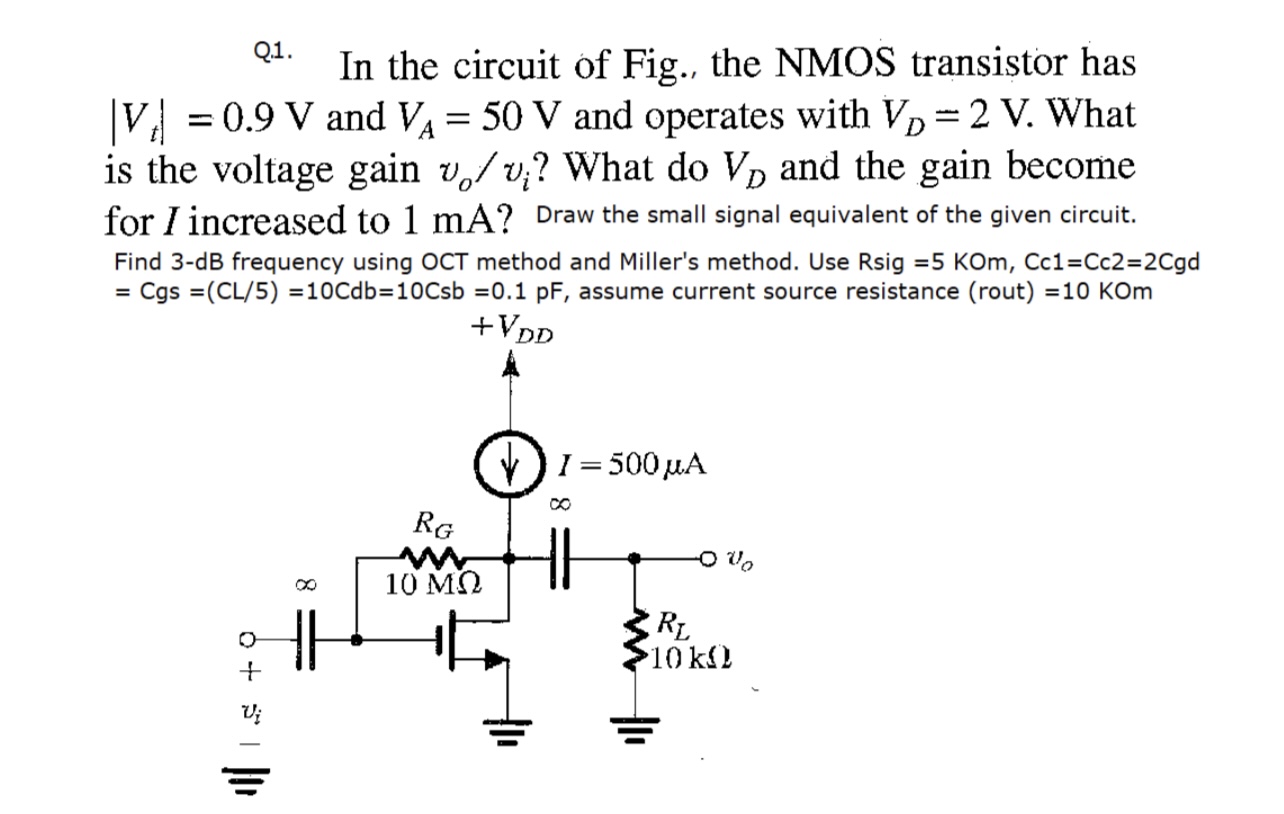 Q.1. In the circuit of Fig., the NMOS transistor has |Vt|=0.9 V and VA ...