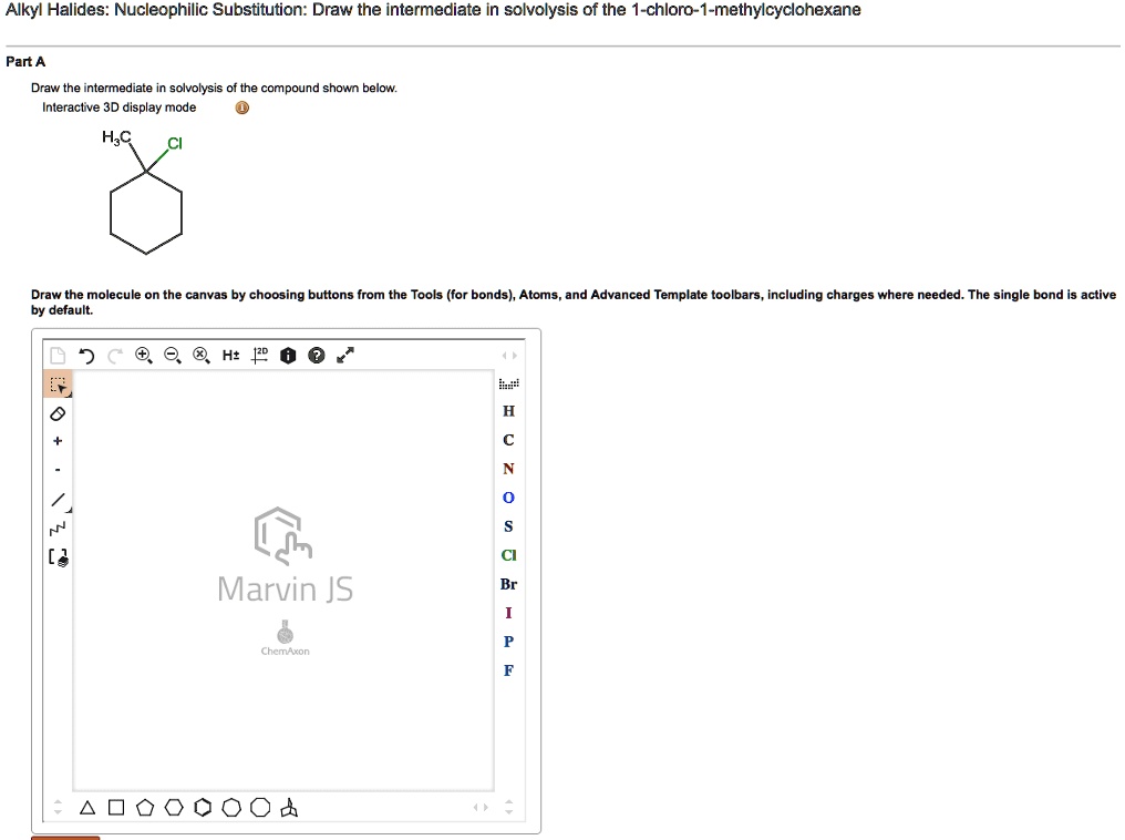 SOLVED: Alkyl Halides: Nucleophilic Substitution: Draw the intermediate ...