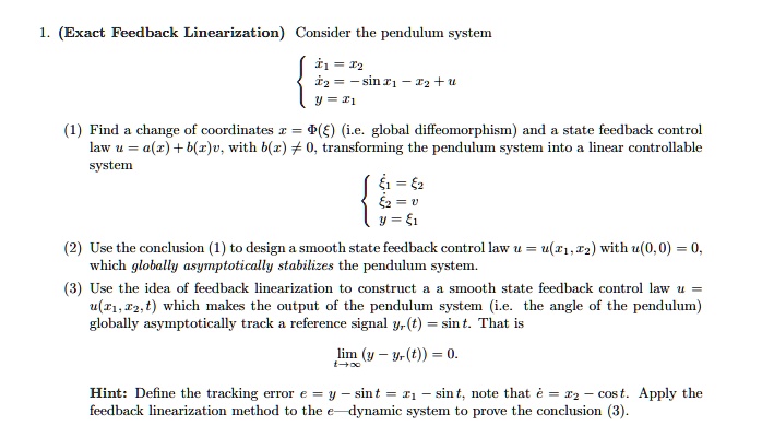 1 exact feedback linearization consider the pendulum system x2 2 sin 1 2 u yx1 1 find a change ...