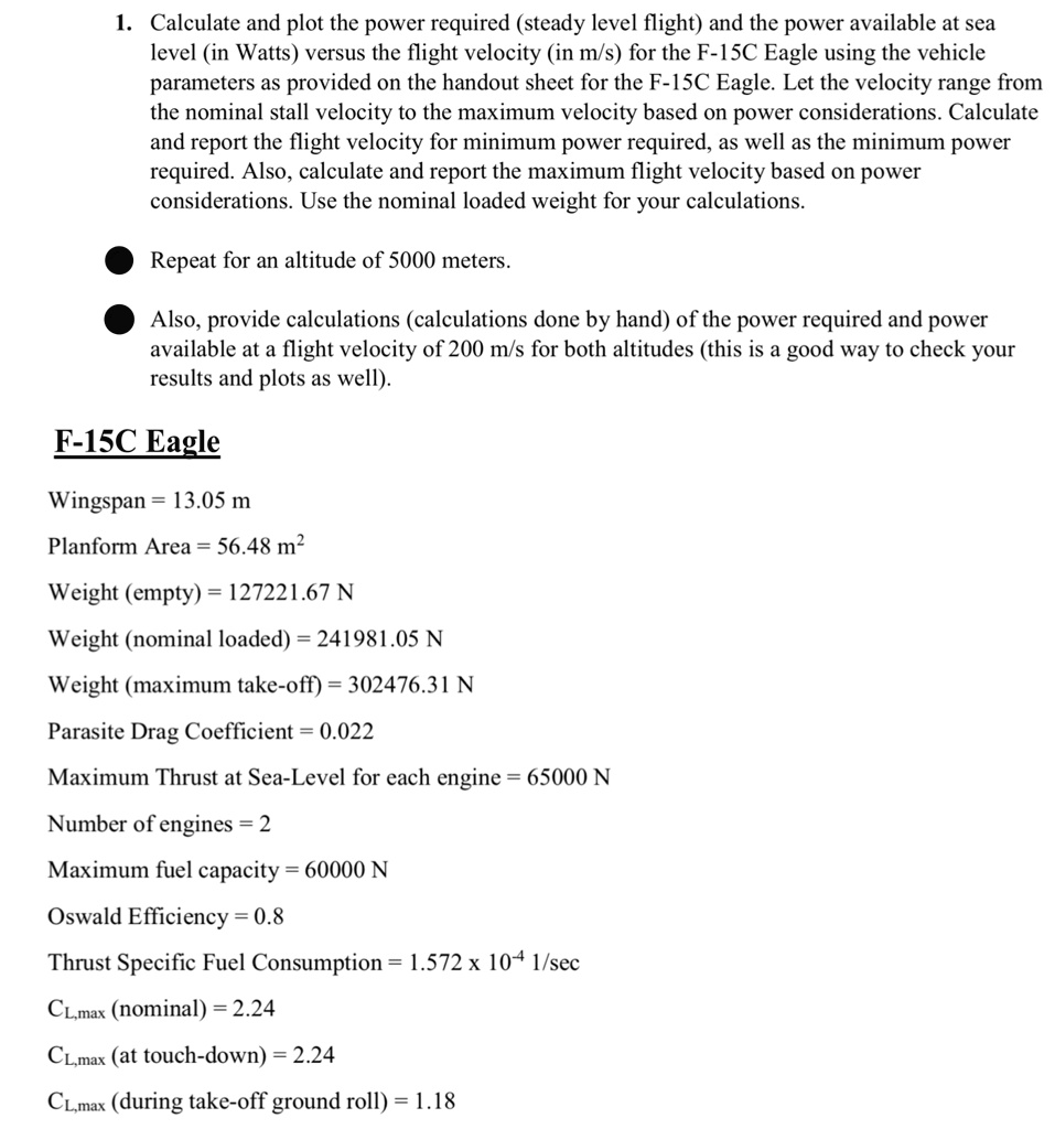 SOLVED: Calculate and plot the power required (steady level flight) and ...