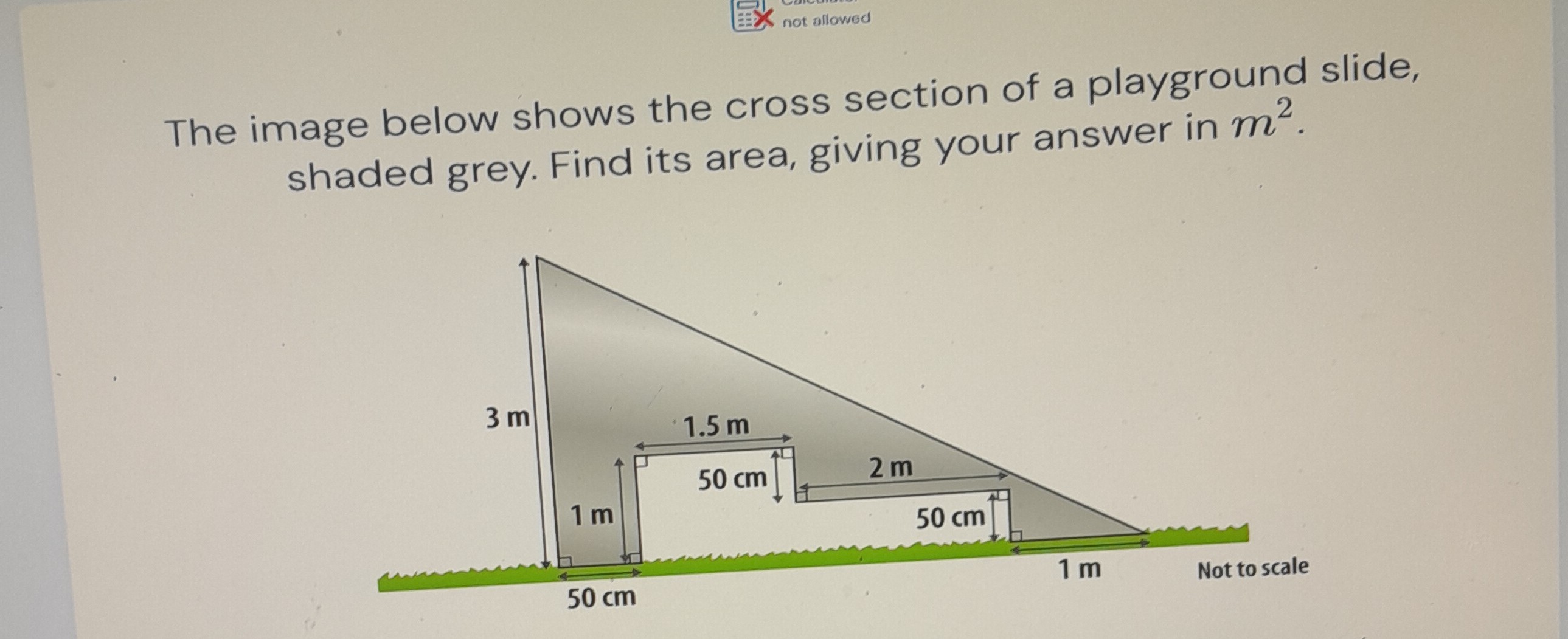 not allowed The image below shows the cross section of a playground ...