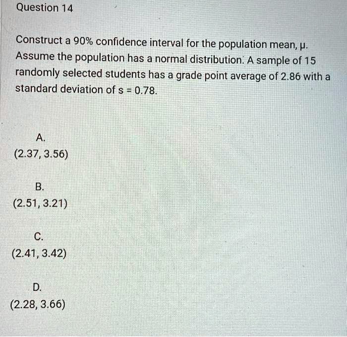 question 14 construct a 90 confidence interval for the population mean 4 assume the population ...