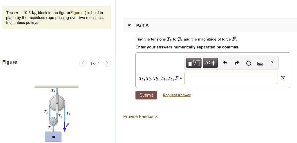 The 10.8 kg block in the figure (Figure 1) is held in place by the massless rope passing over ...
