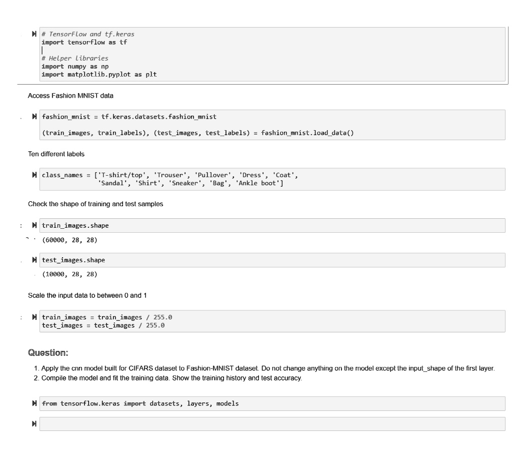 Tensorflow And Tfkeras Import Tensorflow As Tf Helper Libraries Import Numpy Import Matplotlib