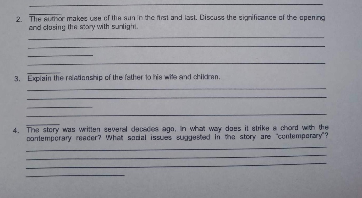 2. The author makes use of the sun in the first and last. Discuss the ...