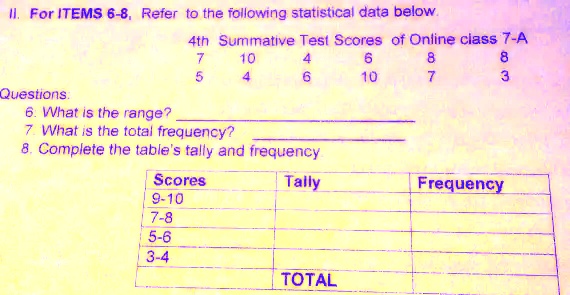 II. For ITEMS 6-8, Refer to the following statistical data below. 4th ...