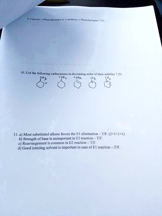 SOLVED: 11. a Most substituted alkene favors the E1 elimination T/F.2+1 ...