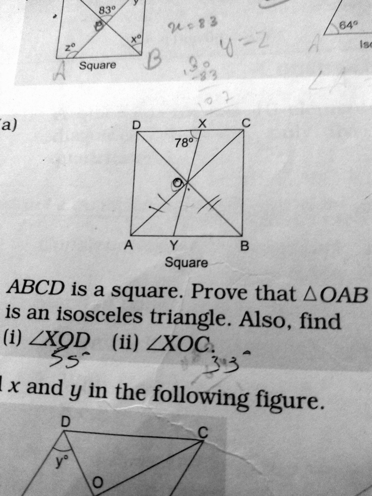 SOLVED: 'ABCD is a square prove that angle abc is an isosceles triangle also find angle X OD and ...