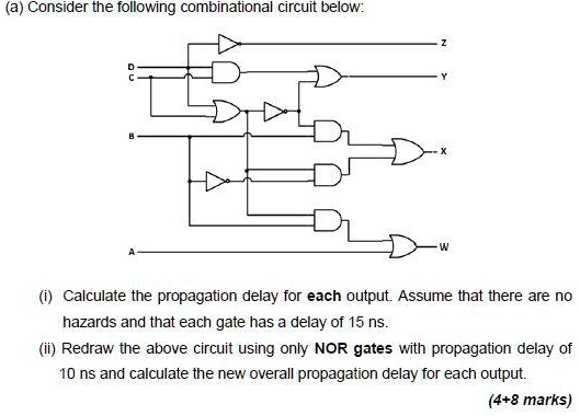 Solved Consider The Following Combinational Circuit Below Calculate The Propagation Delay For