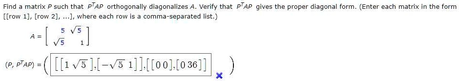 SOLVED: Find a matrix P such that PAP orthogonally diagonalizes A. Verify that P'AP gives the ...