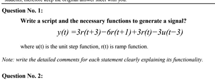 Question No. 1: Write a script and the necessary functions to generate ...