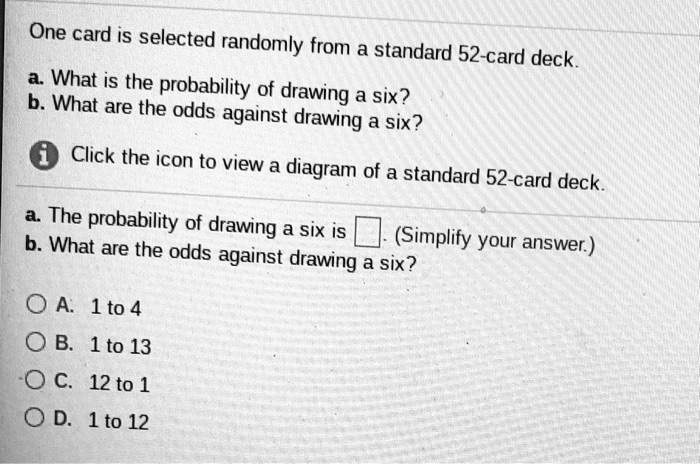 SOLVED: One card is selected randomly from a standard 52-card deck a ...