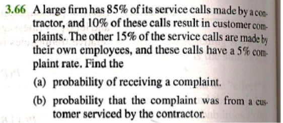 3.66 A large firm has 85% of its service calls made by a contractor ...