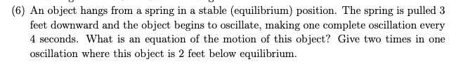 An object hangs from spring in stable equilibrium position...