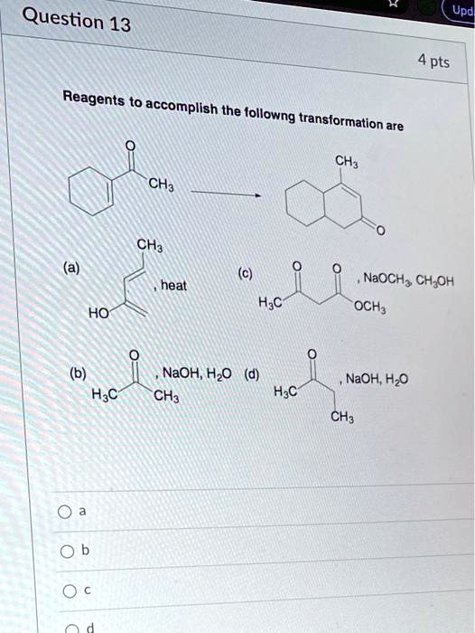 SOLVED: Reagents accomplish the following transformation: CH3 heat NaOCH3 CH3OH â†’ OCH3 HO H3C ...
